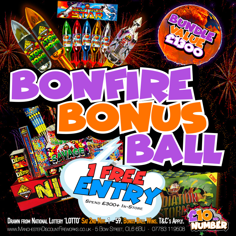BONFIRE BONUS BALL No. – Manchester Discount Fireworks